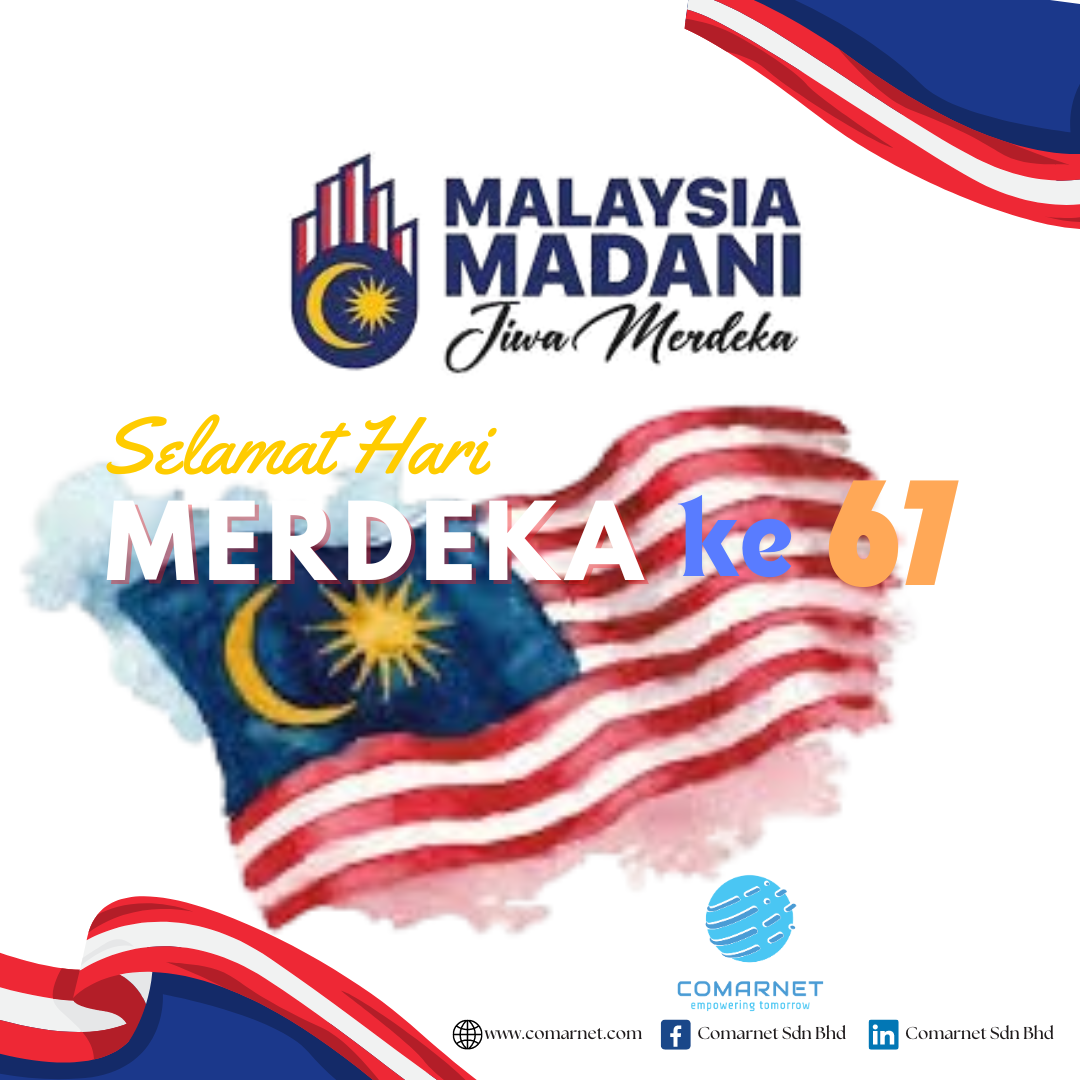 Happy Merdeka Day 2024 – Comarnet Sdn Bhd